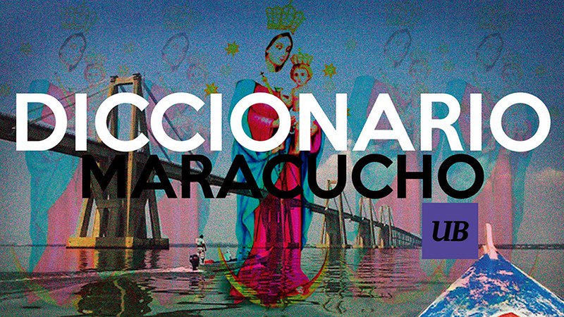 #DiccionarioUB maracucho: Desde “chinita” hasta “rabúo” | El Estímulo