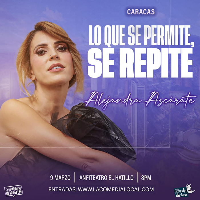 Alejandra Azcárate trae a Caracas su show “Lo que se permite, se repite ...