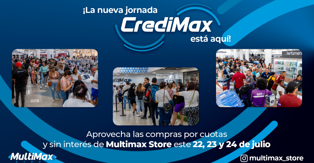 Aprovecha la nueva jornada de compras por cuotas y sin intereses de Multimax Store | El Estímulo