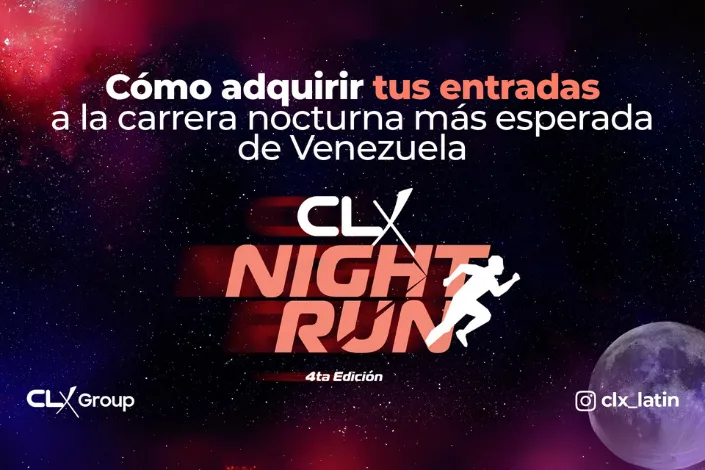 CLX Night Run 4.ª edición: cómo adquirir tus entradas para la carrera ...
